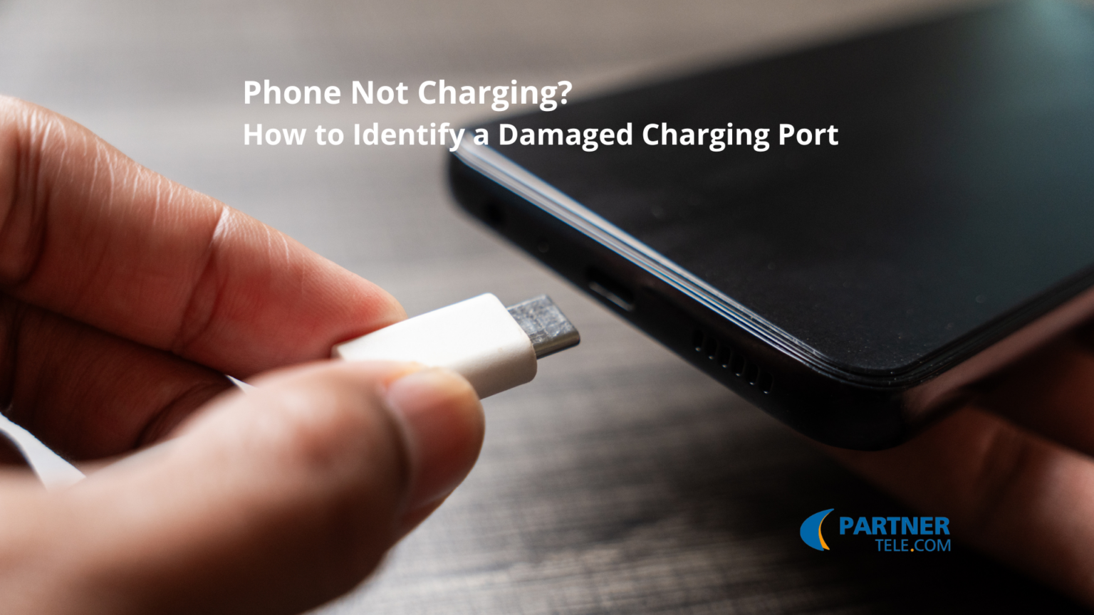 Phone Not Charging? How to Identify a Damaged Charging Port - Edu ...